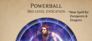 Powerball – new DnD spell - Arcadian Media