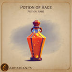 Potion of Rage – new DnD magic item - Arcadian Media