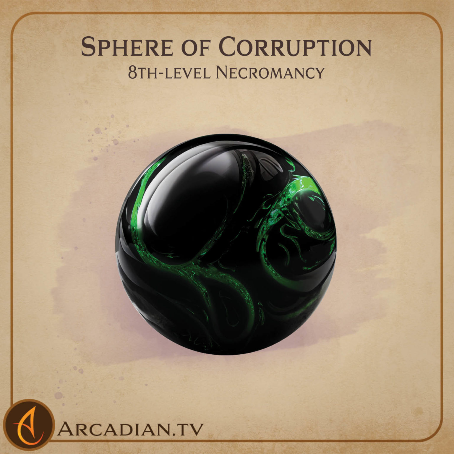 Sphere of Corruption – DnD necromancy spell - Arcadian Media