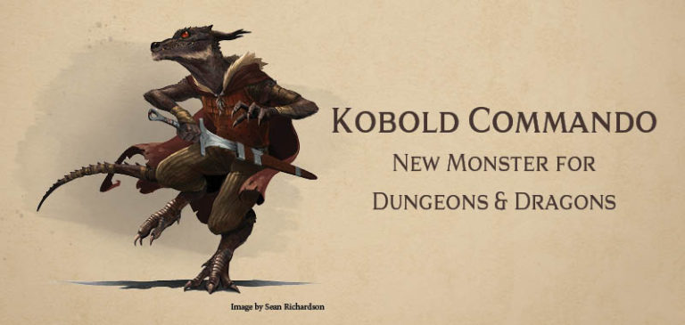 Kobold Commando – new DnD humanoid monster - Arcadian Media