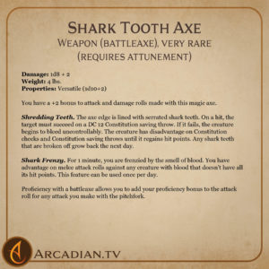 Shark Tooth Axe – new DnD magic weapon - Arcadian Media