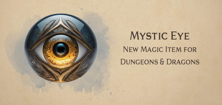 Mystic Eye – new magic item for DnD - Arcadian Media